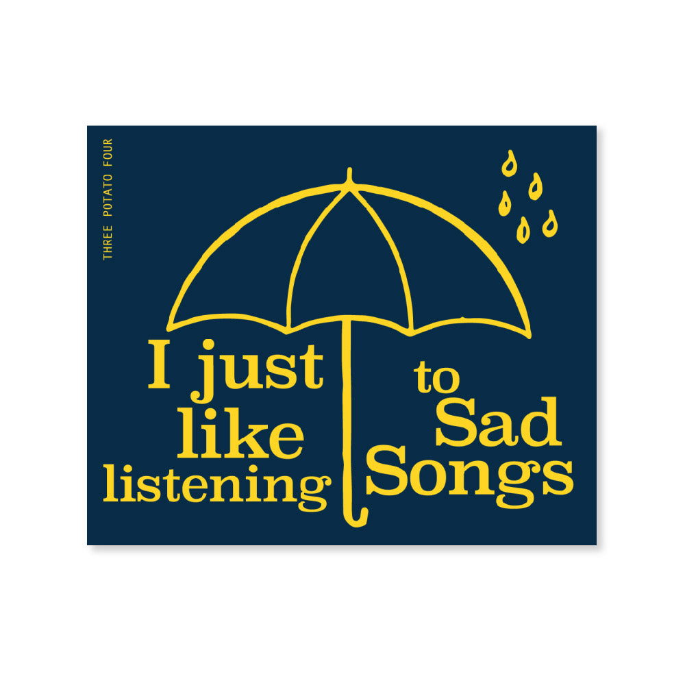 Sticker - Sad Songs – THREE POTATO FOUR